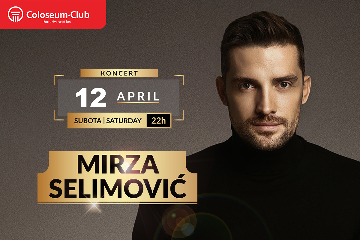 Mirza Selimović u Coloseum Clubu